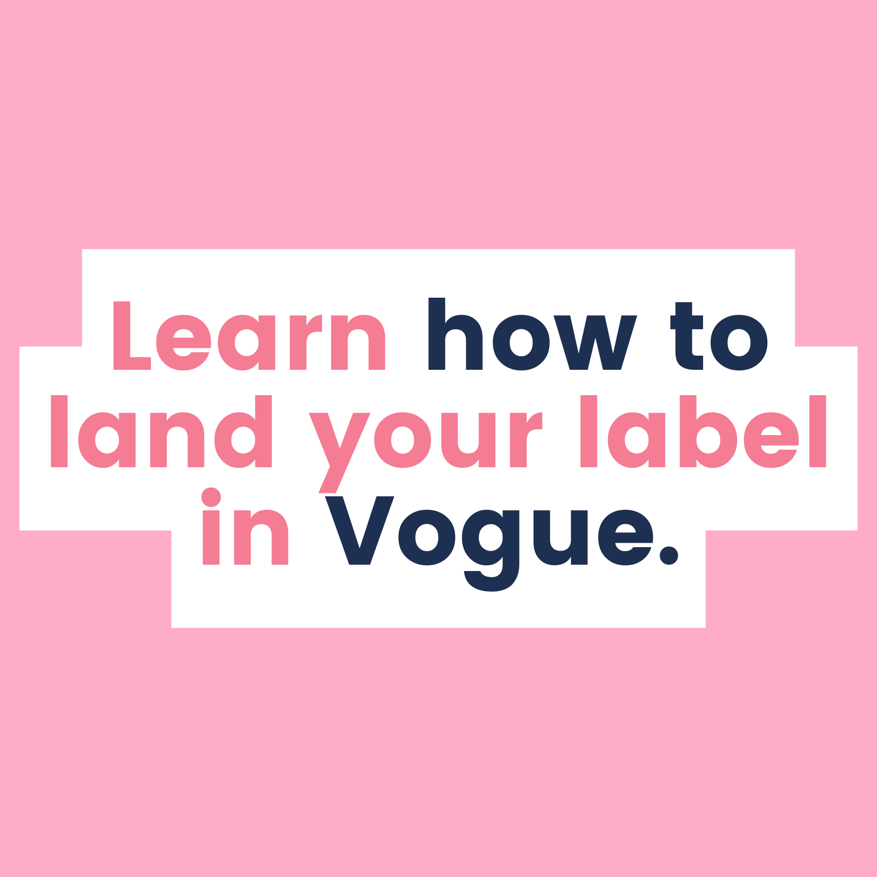 Learn how to land your label in Vogue with PR and media month inside t ...
